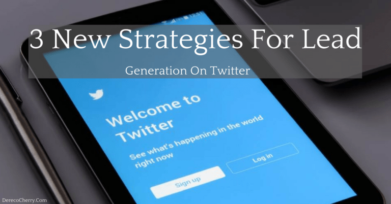 Marketing For Lead Generation On Twitter – Dereco Cherry